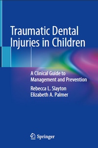 Textbook and Color Atlas of Traumatic Injuries to the Teeth, 5th Edition
