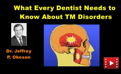 What Every Dentist Needs to Know About TM Disorders