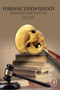 Forensic Odontology: Principles and Practice